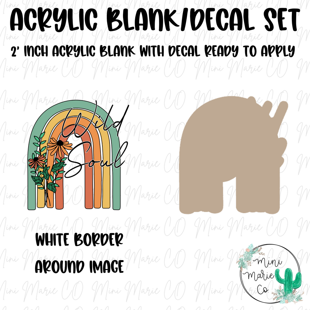 Wild Soul Acrylic Blank/Decal Set – Mini Marie CO.